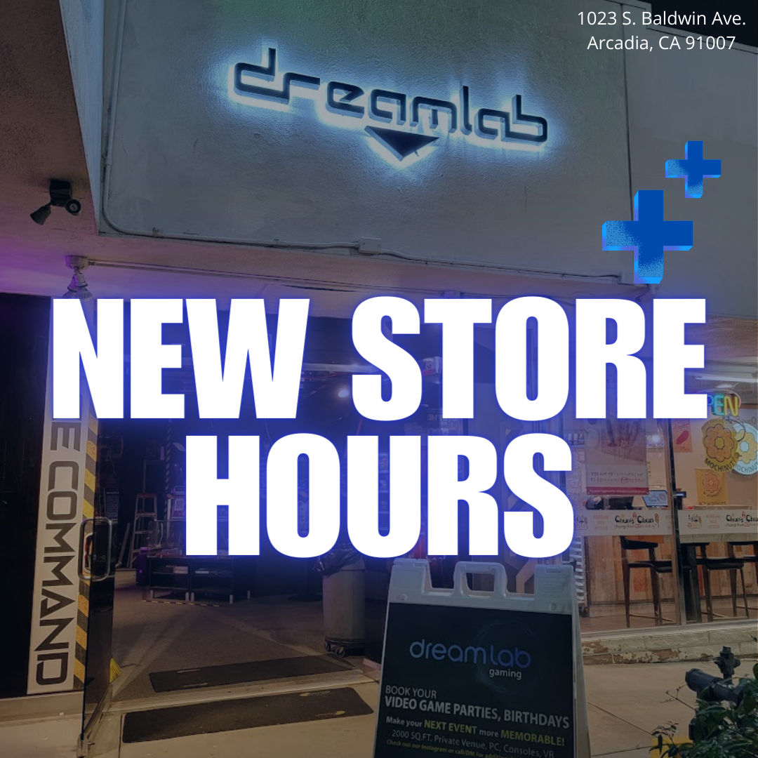 New Additional Store Hours! - Dreamlab Gaming 梦网管 PC방